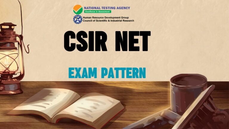 CSIR NET Exam Pattern 2025, Subject Wise Pattern, Negative Marking